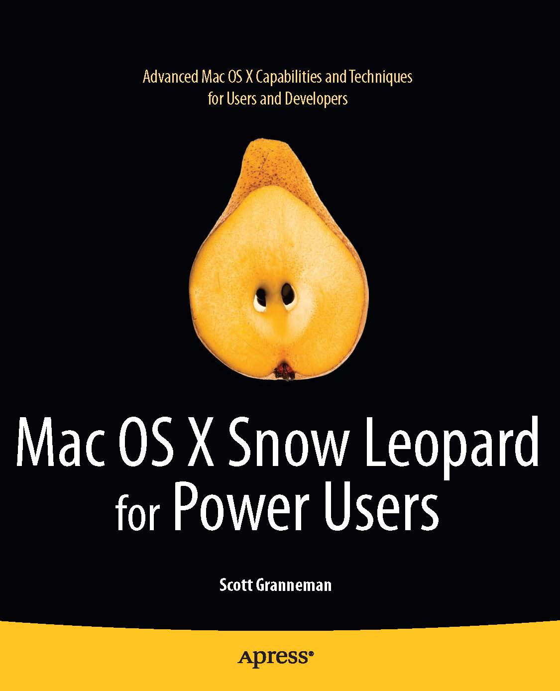 Mac OSX Snow Leopard for Power Users - Scott Granneman - 9781430230304 ...